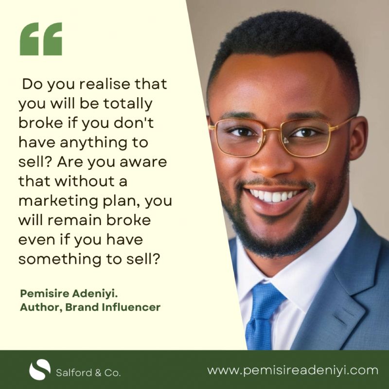 Are you broke if you don't sell? | PEMISIRE ADENIYI posted on the topic ... Are you broke if you don't sell? | PEMISIRE ADENIYI posted on the topic ...
