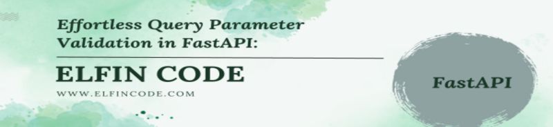 How to perform FastAPI Query Validation | Elfin Code posted on the ... How to perform FastAPI Query Validation | Elfin Code posted on the ...