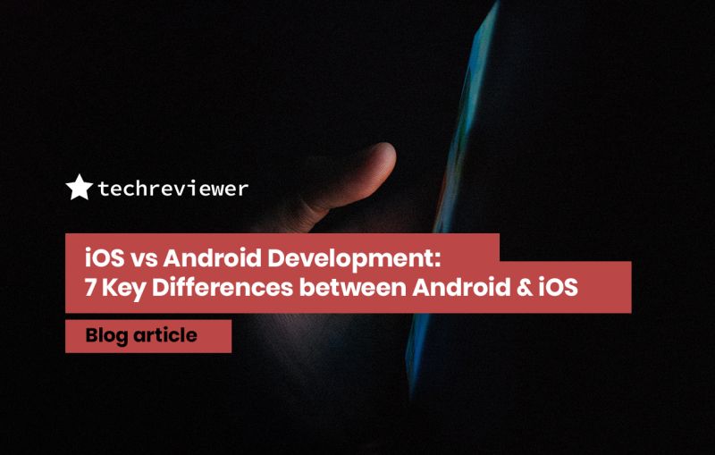 Techreviewer.co на LinkedIn: iOS vs Android Development: 7 Key ... Techreviewer.co на LinkedIn: iOS vs Android Development: 7 Key ...