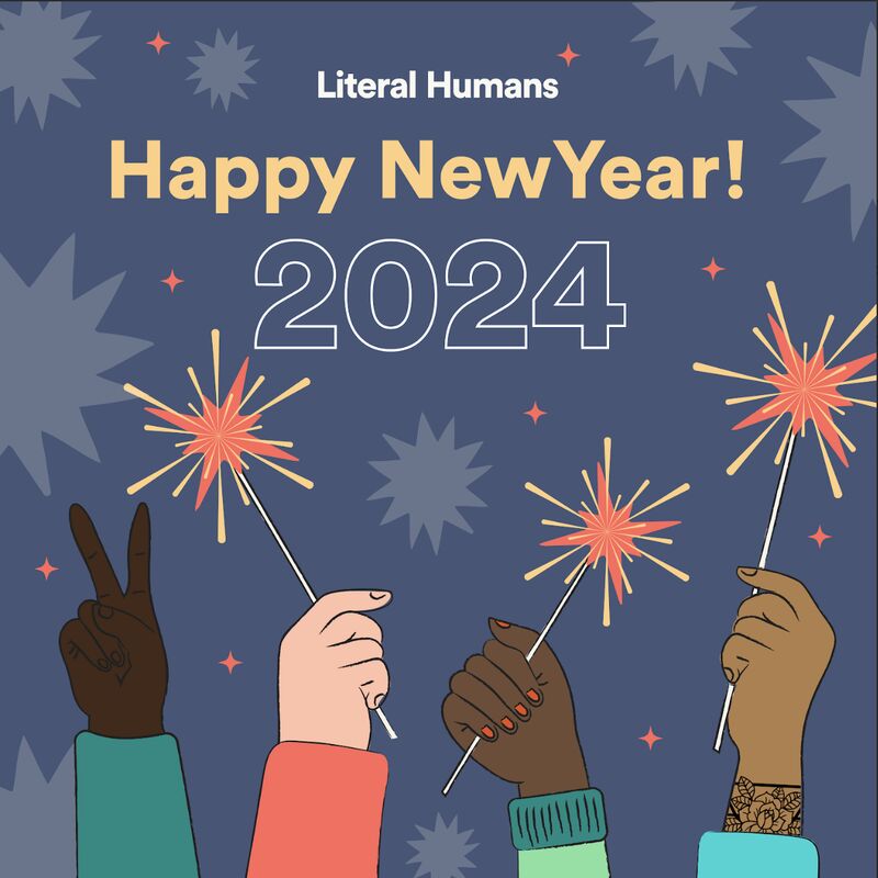 Literal Humans on LinkedIn: #happynewyear Literal Humans on LinkedIn: #happynewyear