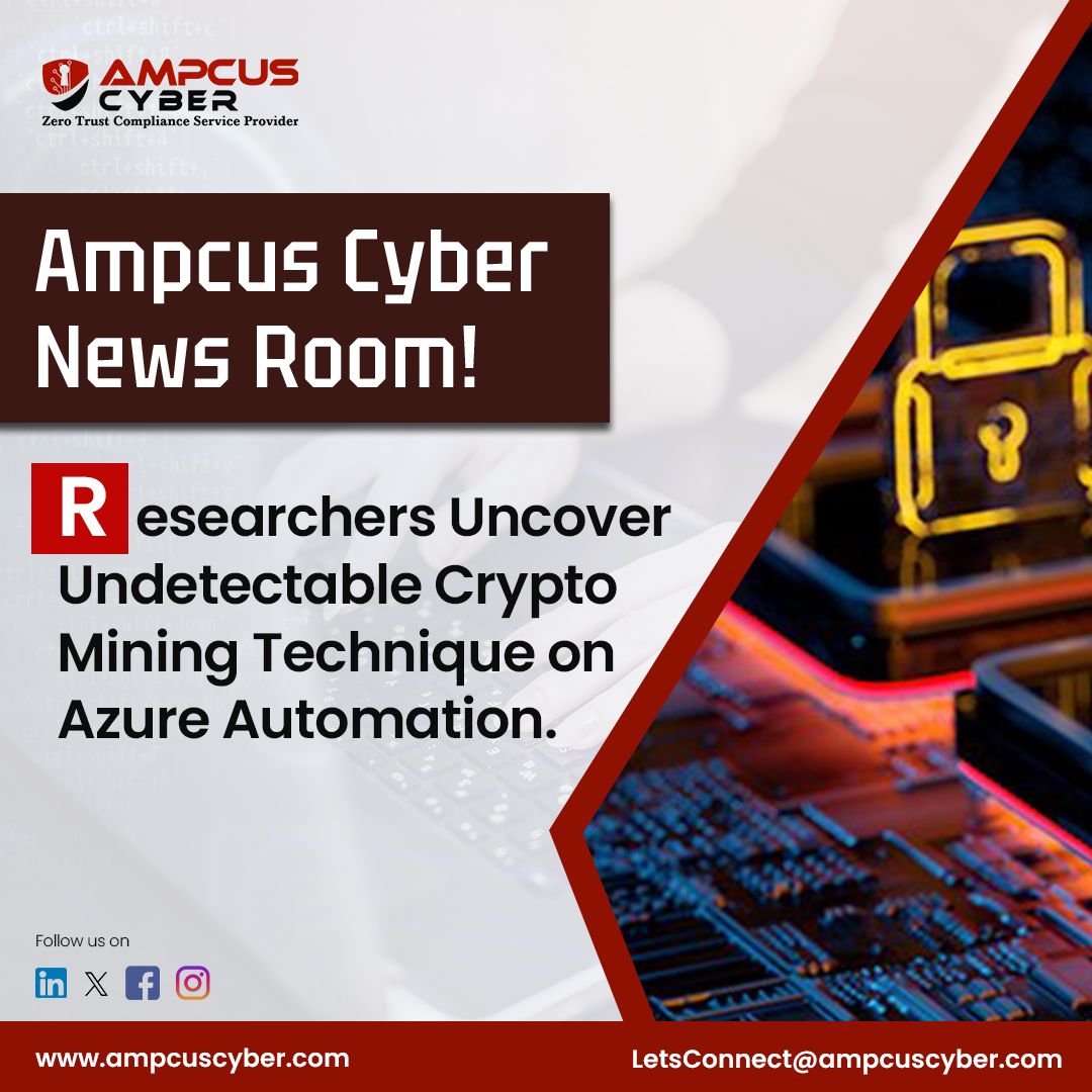 Ampcus researchers reveal crypto mining technique | Ampcus Cyber posted ... Ampcus researchers reveal crypto mining technique | Ampcus Cyber posted ...