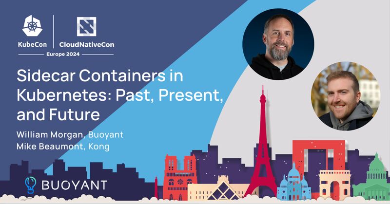 Buoyant on LinkedIn: KubeCon + CloudNativeCon Europe 2024: Sidecar ... Buoyant on LinkedIn: KubeCon + CloudNativeCon Europe 2024: Sidecar ...