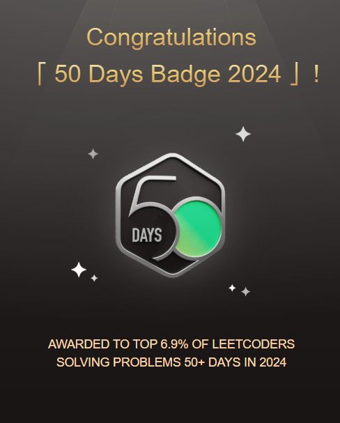 Consistency is key! π₯ Earned the 50 Days Badge 2024 on LeetCode by ... Consistency is key! π₯ Earned the 50 Days Badge 2024 on LeetCode by ...