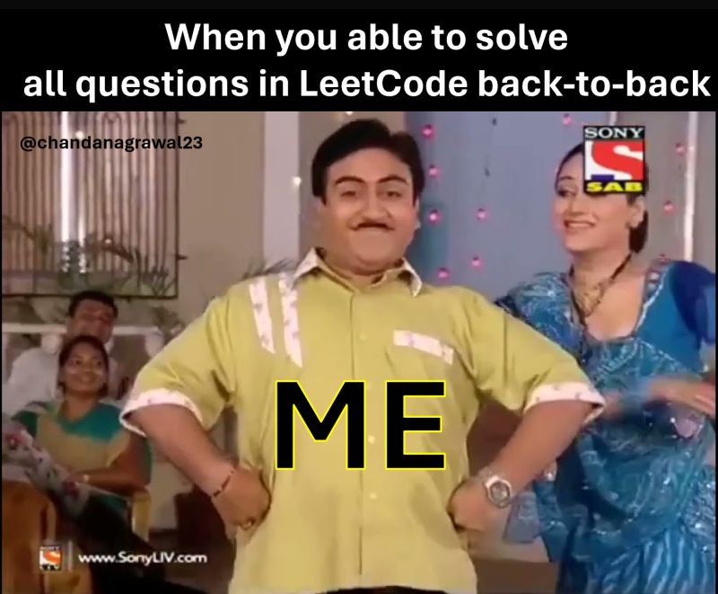 Chandan Agrawal on LinkedIn: #meme #leetcode #interviewpreparation # ... Chandan Agrawal on LinkedIn: #meme #leetcode #interviewpreparation # ...