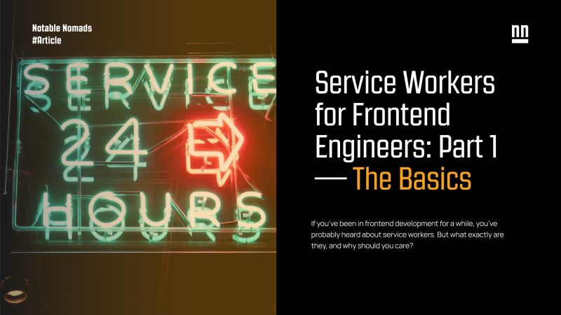 #frontenddev #javascript #webperformance #notablenomads #serviceworkers ... #frontenddev #javascript #webperformance #notablenomads #serviceworkers ...