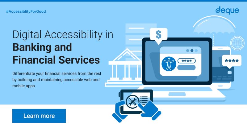 Deque Systems - APAC on LinkedIn: Accessible Banking & Finance Services ... Deque Systems - APAC on LinkedIn: Accessible Banking & Finance Services ...