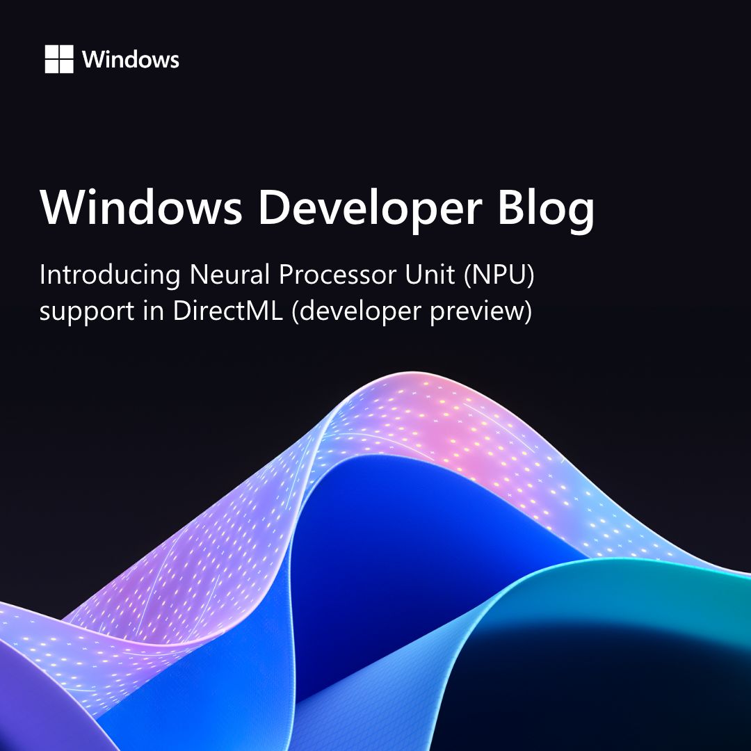 Windows Developer on LinkedIn: Introducing Neural Processor Unit (NPU ... Windows Developer on LinkedIn: Introducing Neural Processor Unit (NPU ...