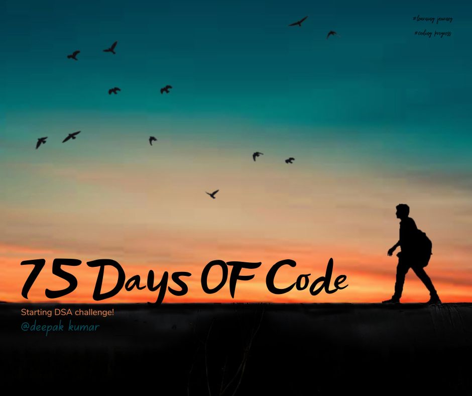 Starting a 75-Day Coding Journey with Love Babbar | Deepak Kumar posted ... Starting a 75-Day Coding Journey with Love Babbar | Deepak Kumar posted ...