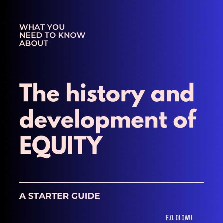 Olowu Emmanuel on LinkedIn: THE HISTORY AND DEVELOPMENT OF EQUITY The ... Olowu Emmanuel on LinkedIn: THE HISTORY AND DEVELOPMENT OF EQUITY The ...