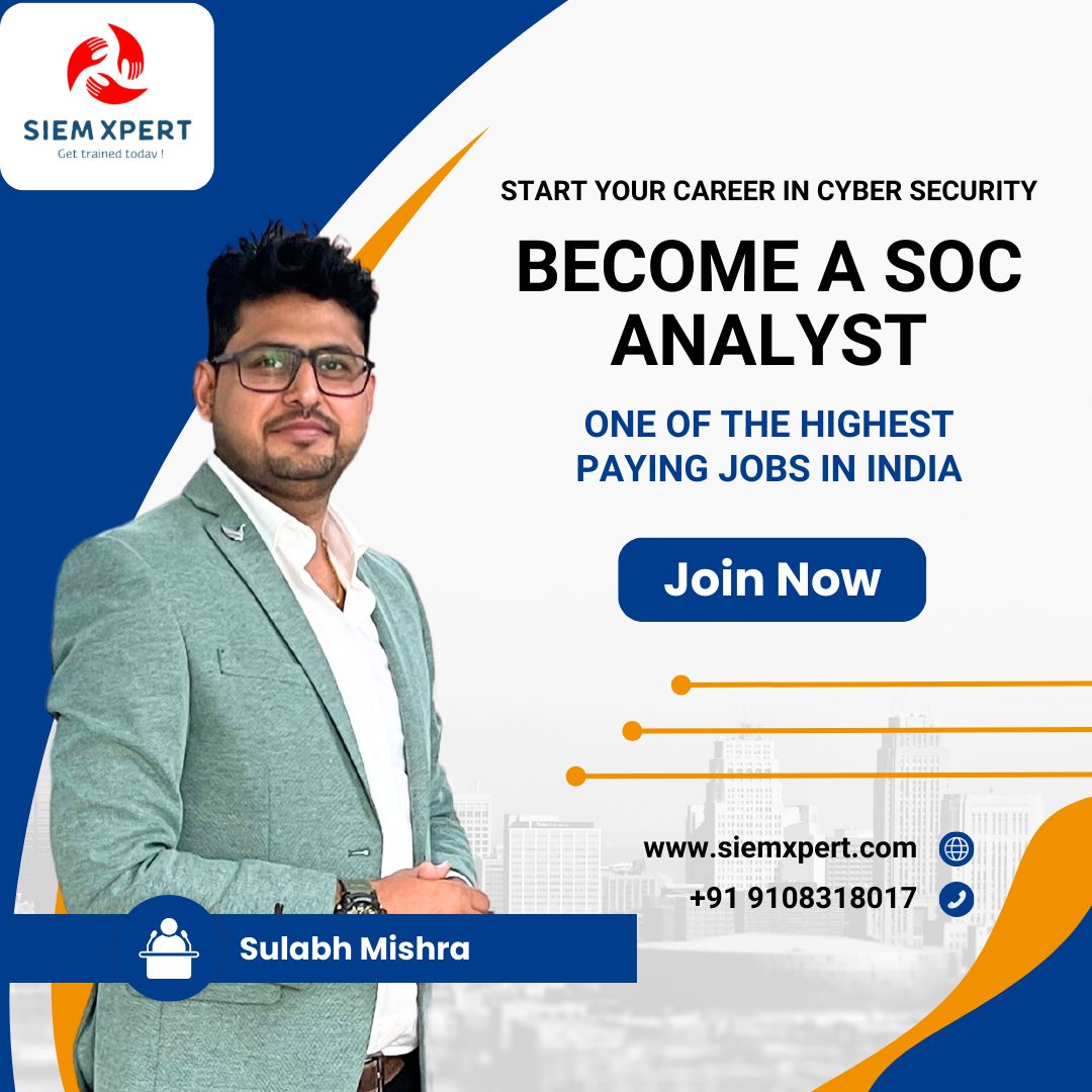 SOC Analyst Training: 9108318017 | SIEM XPERT posted on the topic ... SOC Analyst Training: 9108318017 | SIEM XPERT posted on the topic ...