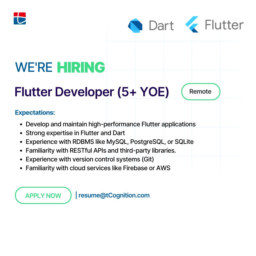tCognition on LinkedIn: #flutter_developer #flutterdeveloper #hiringnow ... tCognition on LinkedIn: #flutter_developer #flutterdeveloper #hiringnow ...