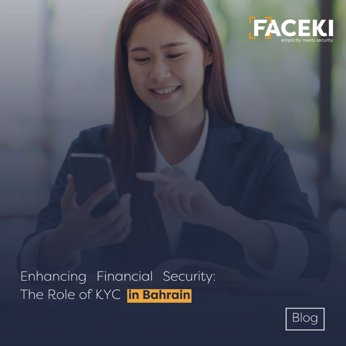 #faceki #blogrelease #kyc #financialsecurity #bahrain #stayinformed ... #faceki #blogrelease #kyc #financialsecurity #bahrain #stayinformed ...