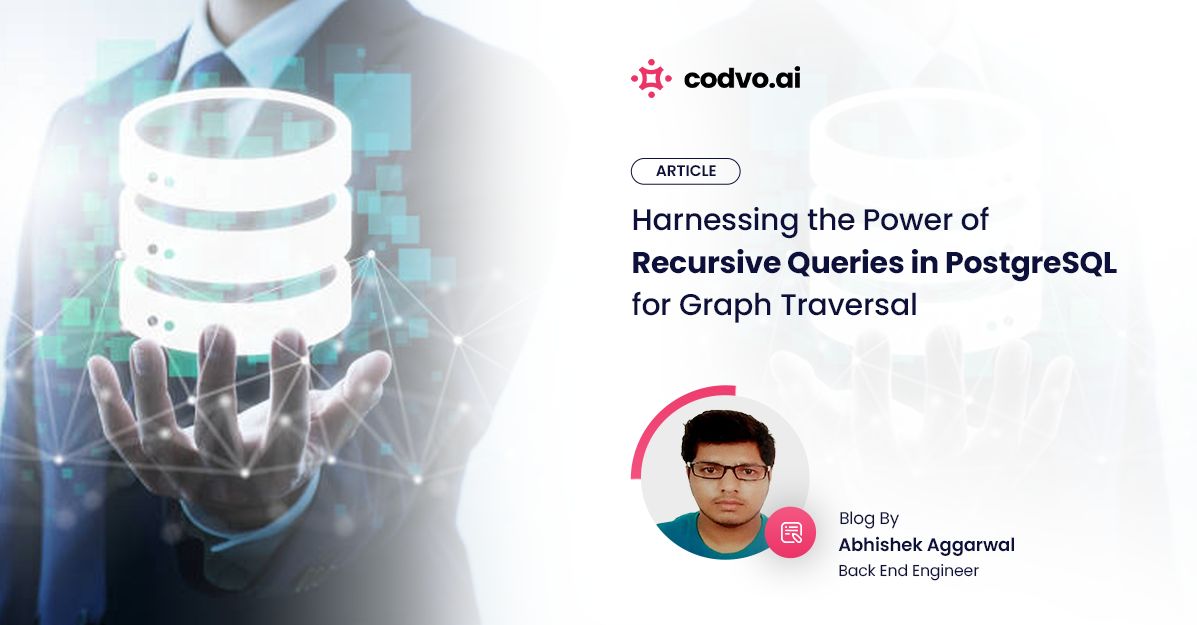 Codvo.ai on LinkedIn: Mastering Recursive Queries in PostgreSQL for ... Codvo.ai on LinkedIn: Mastering Recursive Queries in PostgreSQL for ...