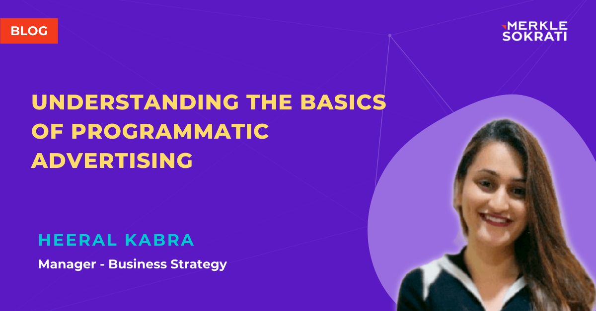 Understanding the basics of Programmatic Advertising | Blog | Merkle ... Understanding the basics of Programmatic Advertising | Blog | Merkle ...