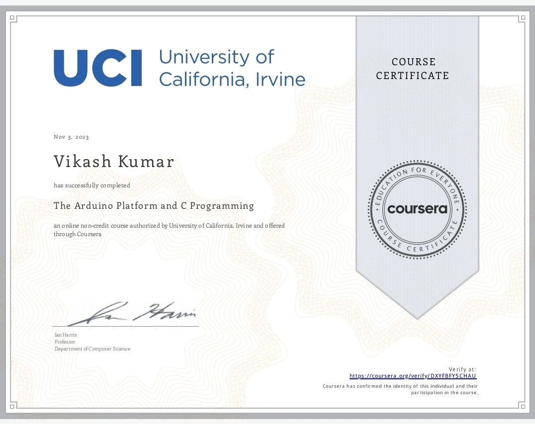 Completed Arduino Certificate from Coursera | Vikash Kumar posted on ... Completed Arduino Certificate from Coursera | Vikash Kumar posted on ...