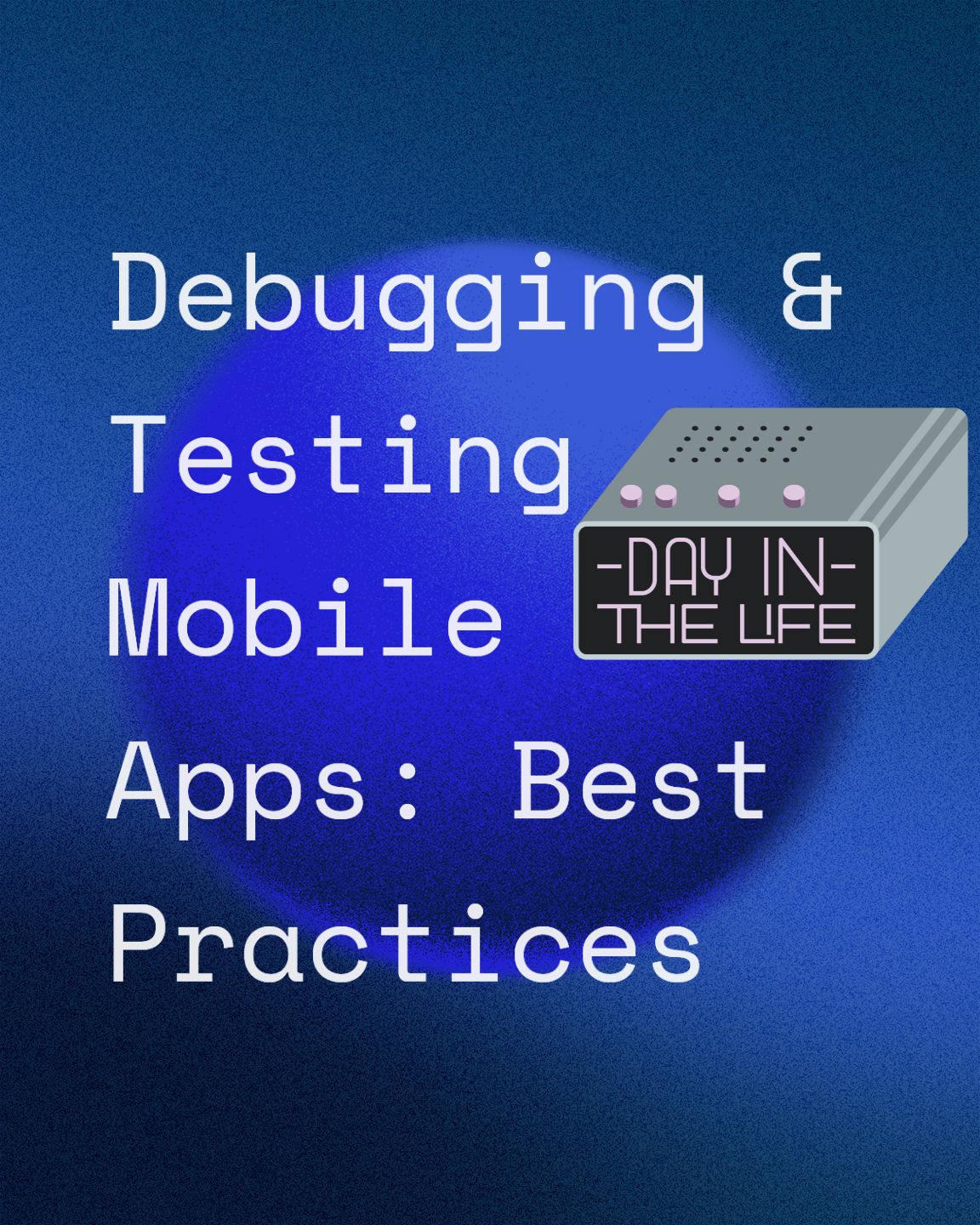 AlgoGenix Private Limited on LinkedIn: Debugging & Testing Mobile Apps ... AlgoGenix Private Limited on LinkedIn: Debugging & Testing Mobile Apps ...