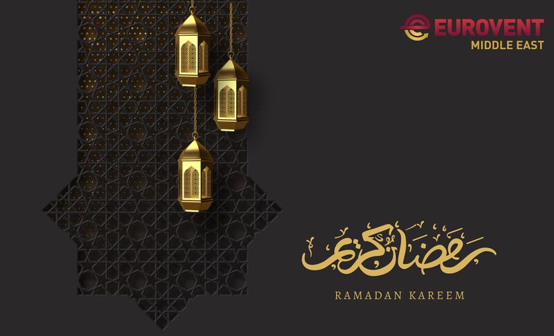 Eurovent Middle East on LinkedIn: 🙏 As the holy month begins, Eurovent ... Eurovent Middle East on LinkedIn: 🙏 As the holy month begins, Eurovent ...