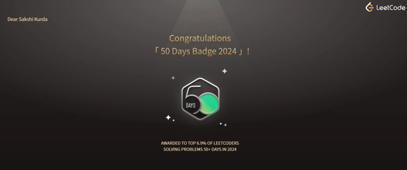🎉 50 Days of Coding on LeetCode! | Sakshi Kurda 🎉 50 Days of Coding on LeetCode! | Sakshi Kurda