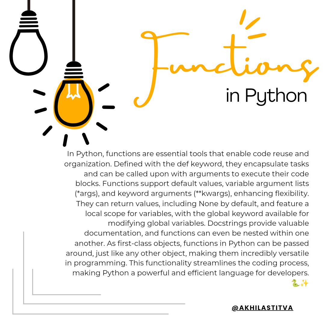 Illuminate your code with the power of Python functions! | Akhil Astitva Illuminate your code with the power of Python functions! | Akhil Astitva
