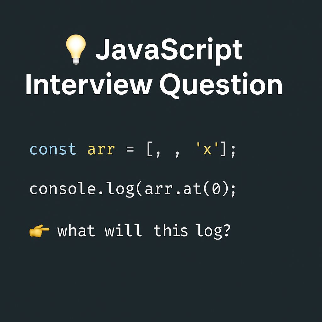 💡JavaScript Interview Question 💡 const arr = [ , , 'x'… | Apurva ... 💡JavaScript Interview Question 💡 const arr = [ , , 'x'… | Apurva ...
