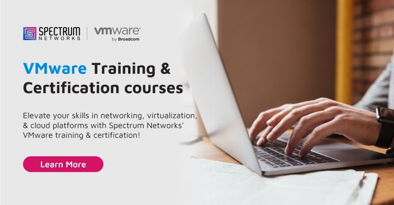 Spectrum Networks - India on LinkedIn: VMware Certified Training ... Spectrum Networks - India on LinkedIn: VMware Certified Training ...