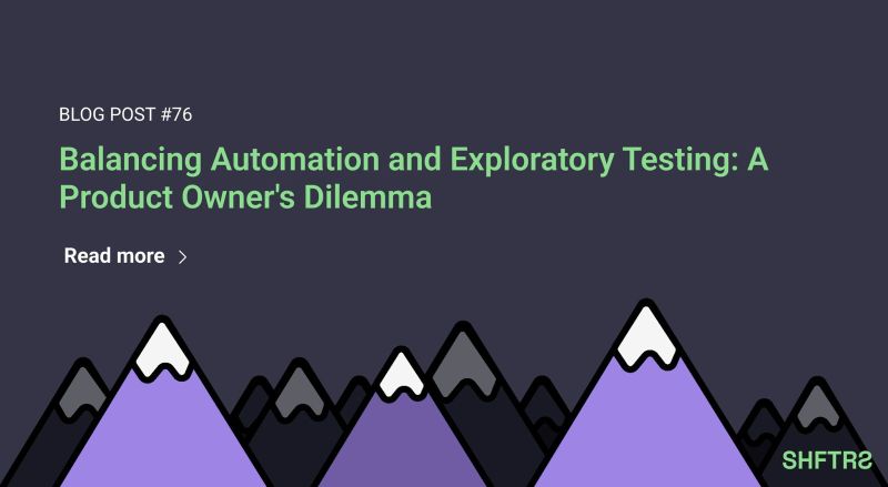 SHFTRS on LinkedIn: Balancing Automation and Exploratory Testing: A ... SHFTRS on LinkedIn: Balancing Automation and Exploratory Testing: A ...