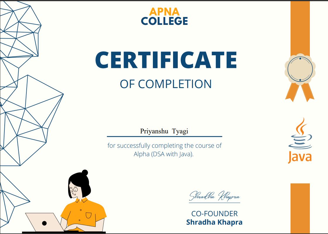 Priyanshu Tyagi on LinkedIn: Certificate of Completion of DSA in JAVA Priyanshu Tyagi on LinkedIn: Certificate of Completion of DSA in JAVA