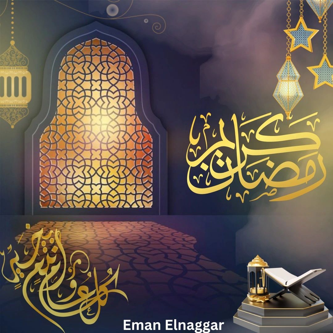 Eman AbdelAlim Elnaggar on LinkedIn: Ramadan Mubarak Eman AbdelAlim Elnaggar on LinkedIn: Ramadan Mubarak