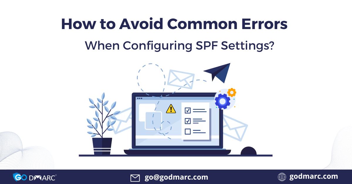 GoDMARC on LinkedIn: SPF Configuration: Avoiding Common Errors GoDMARC on LinkedIn: SPF Configuration: Avoiding Common Errors