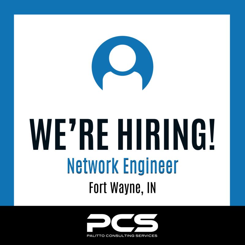 Palitto Consulting Services on LinkedIn: Network Engineer - Fort Wayne ... Palitto Consulting Services on LinkedIn: Network Engineer - Fort Wayne ...