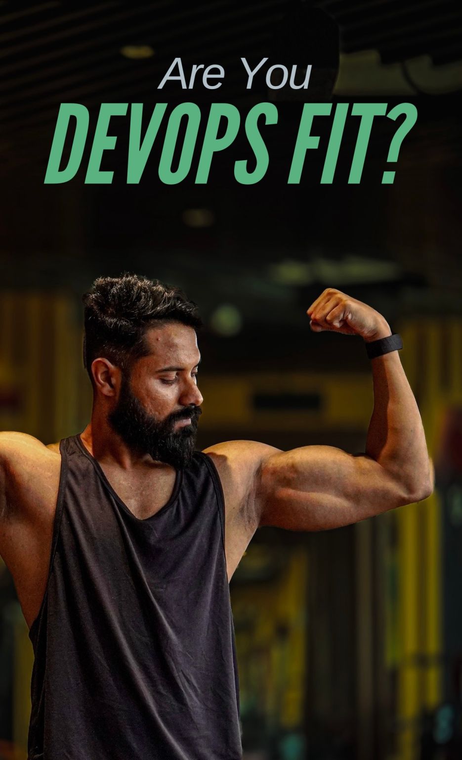 Are you “Fit” to learn DevOps Engineering? Now what does that mean ... Are you “Fit” to learn DevOps Engineering? Now what does that mean ...