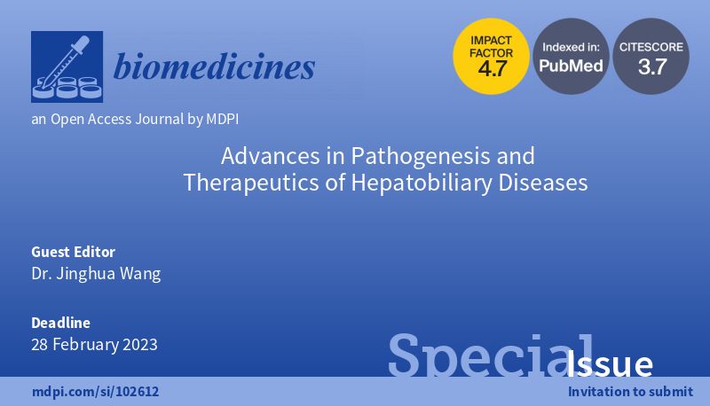 Special Issue on Hepatobiliary Diseases | Biomedicines MDPI posted on ... Special Issue on Hepatobiliary Diseases | Biomedicines MDPI posted on ...