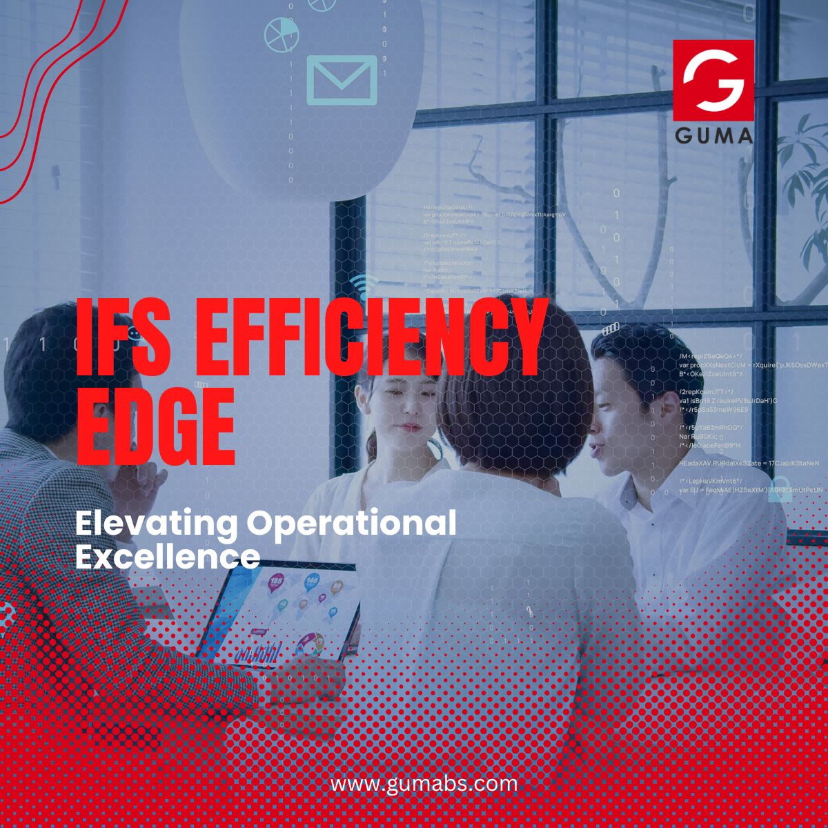 Optimize Your IFS System with GUMA's Efficiency Edge Service GUMA ... Optimize Your IFS System with GUMA's Efficiency Edge Service GUMA ...