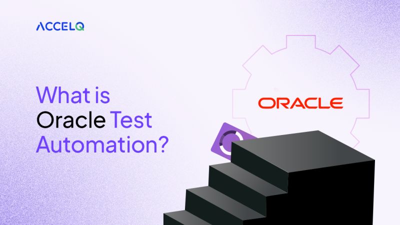 ACCELQ on LinkedIn: #testing #oracle #accelq #cloudworld # ... ACCELQ on LinkedIn: #testing #oracle #accelq #cloudworld # ...