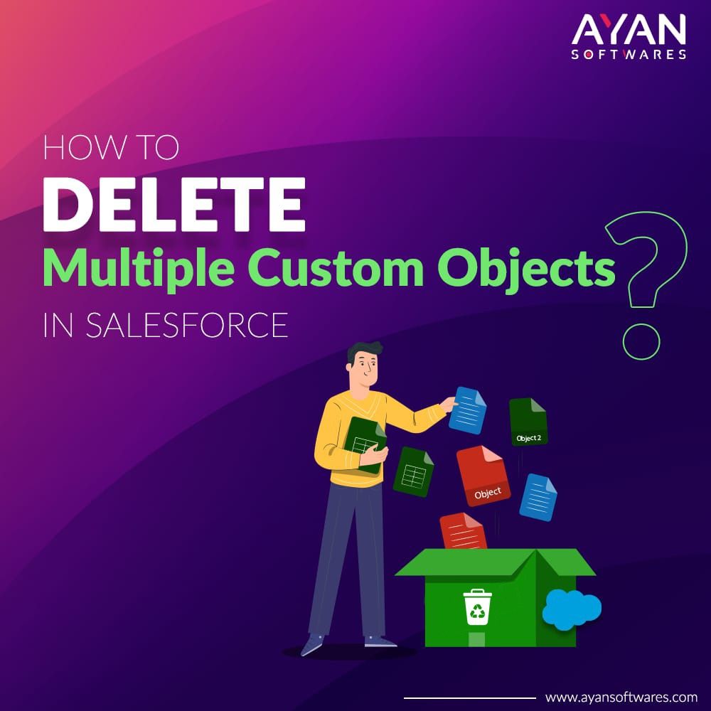 How to delete custom objects in salesforce | AYAN Softwares posted on ... How to delete custom objects in salesforce | AYAN Softwares posted on ...