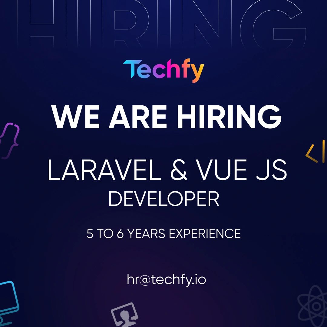 Techfy on LinkedIn: #laravel #vuejs #webdev #hiring #techtalent # ... Techfy on LinkedIn: #laravel #vuejs #webdev #hiring #techtalent # ...