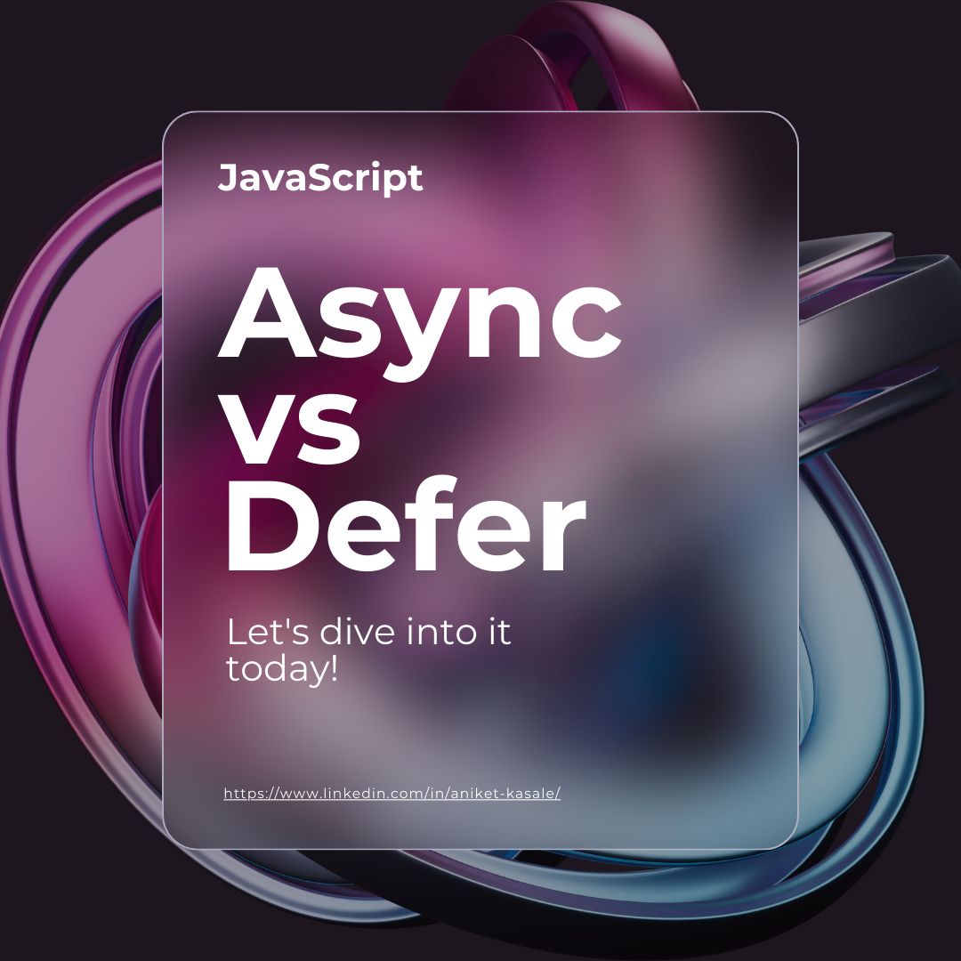 Aniket Kasale on LinkedIn: #asyncvsdefer #javascript #webdev #reactjs # ... Aniket Kasale on LinkedIn: #asyncvsdefer #javascript #webdev #reactjs # ...