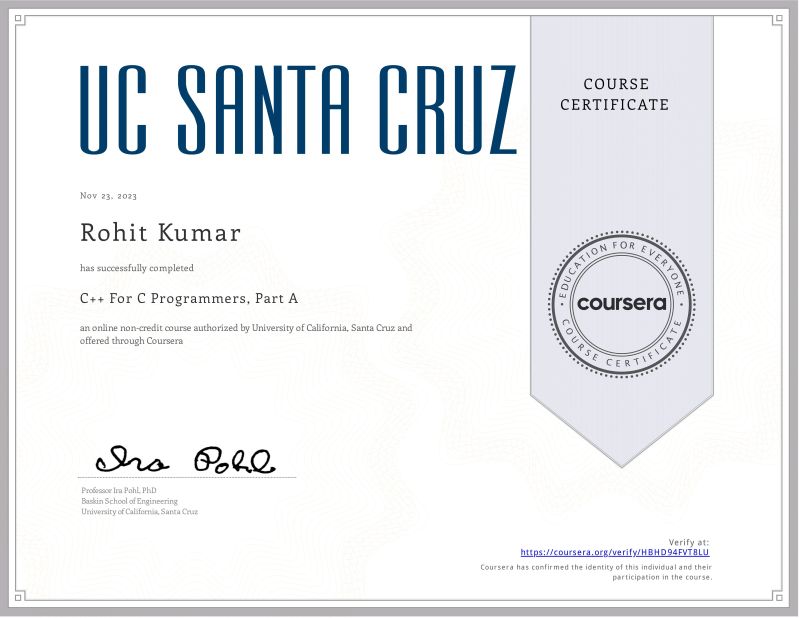 Completion of C++ course by UC Santa Cruz | Rohit Kashyap posted on the ... Completion of C++ course by UC Santa Cruz | Rohit Kashyap posted on the ...
