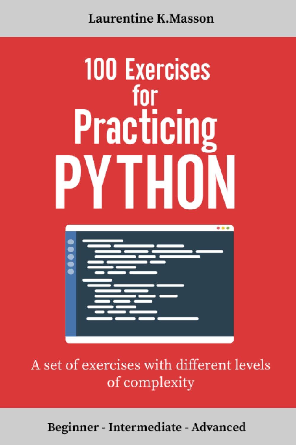 100 Exercises for Practicing Python: A set of exercises with different ... 100 Exercises for Practicing Python: A set of exercises with different ...
