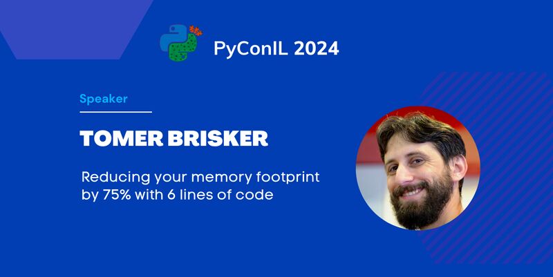 Tomer Brisker talks about memory saving | PyCon Israel posted on the ... Tomer Brisker talks about memory saving | PyCon Israel posted on the ...