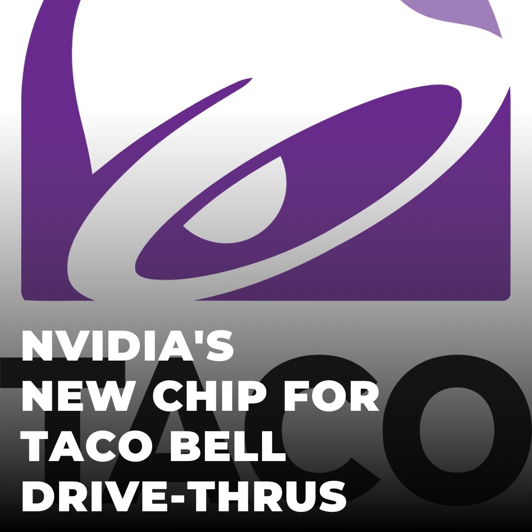 NVIDIA’s new chip for Taco Bell drive-thrus uses AI to suggest quick ... NVIDIA’s new chip for Taco Bell drive-thrus uses AI to suggest quick ...