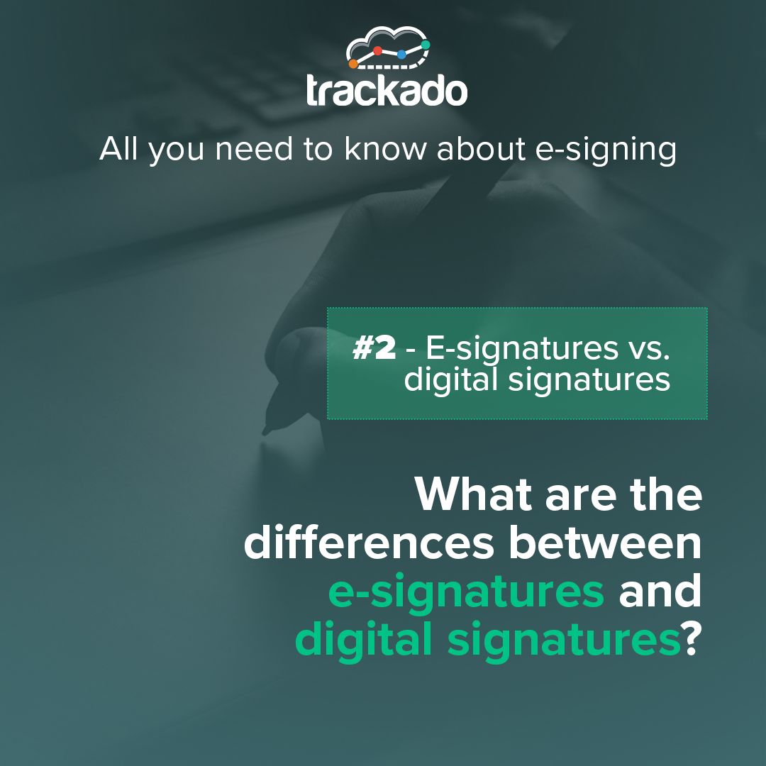 Trackado on LinkedIn: E-SIGNATURES vs. DIGITAL SIGNATURES These are the ... Trackado on LinkedIn: E-SIGNATURES vs. DIGITAL SIGNATURES These are the ...