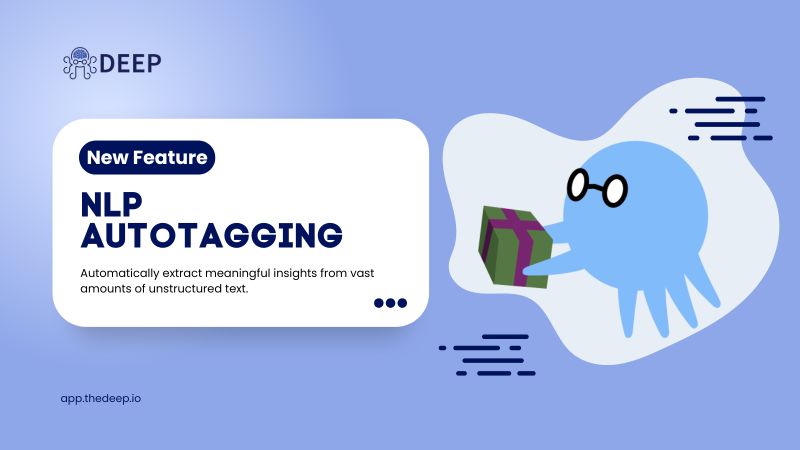 theDEEP on LinkedIn: 🚀 Unlock the power of NLP auto-tagging on the DEEP ... theDEEP on LinkedIn: 🚀 Unlock the power of NLP auto-tagging on the DEEP ...