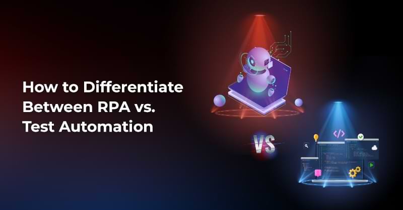 Archana Arora on LinkedIn: How to Differentiate Between RPA vs. Test ... Archana Arora on LinkedIn: How to Differentiate Between RPA vs. Test ...