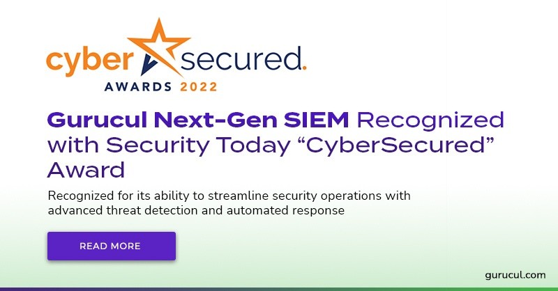 Jane Grafton on LinkedIn: Gurucul Next-Gen SIEM Wins Security Today ... Jane Grafton on LinkedIn: Gurucul Next-Gen SIEM Wins Security Today ...