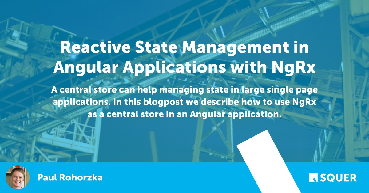 SQUER on LinkedIn: Reactive State Management in Angular Applications ... SQUER on LinkedIn: Reactive State Management in Angular Applications ...