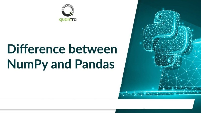 Quantra on LinkedIn: Difference between NumPy and Pandas Quantra on LinkedIn: Difference between NumPy and Pandas