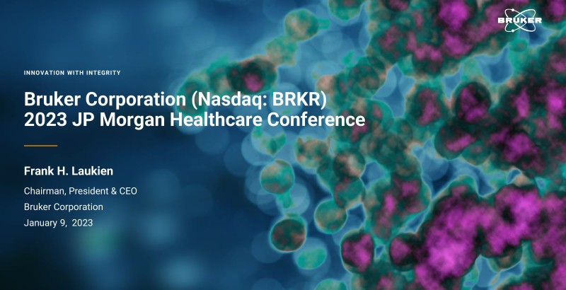 Bruker Daltonics on LinkedIn: 2023 J.P. Morgan Healthcare Conference Bruker Daltonics on LinkedIn: 2023 J.P. Morgan Healthcare Conference