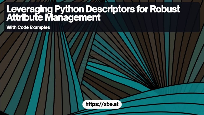 Giuseppe Canale CISSP on LinkedIn: Leveraging Python Descriptors for ... Giuseppe Canale CISSP on LinkedIn: Leveraging Python Descriptors for ...