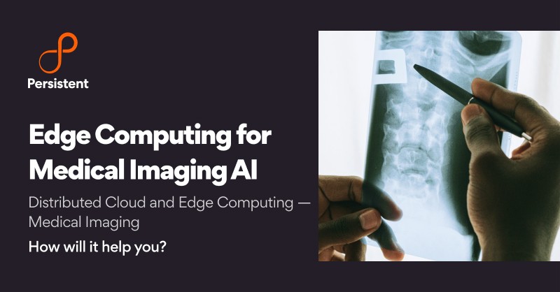 Edge Computing Solves Perf., Costs & Governance Issues for Medical ... Edge Computing Solves Perf., Costs & Governance Issues for Medical ...